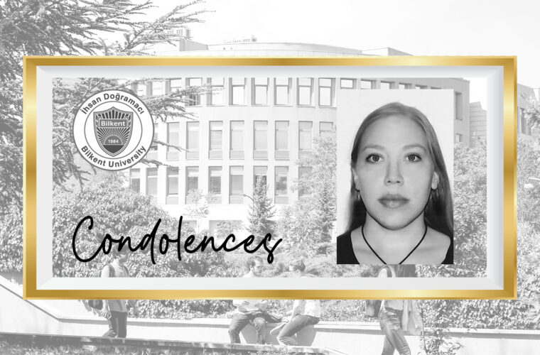 Condolonces – Bilkent News