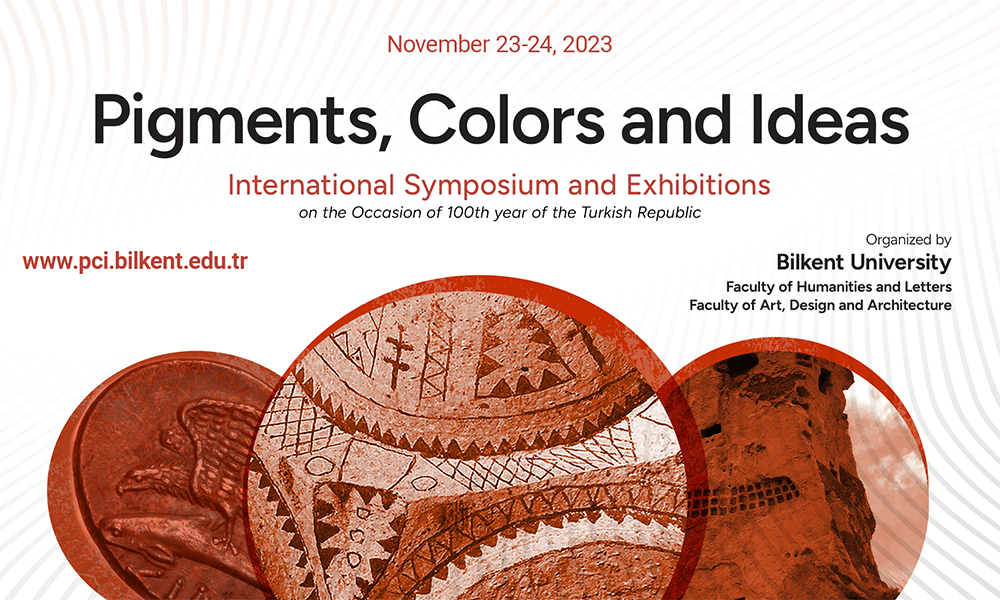 International Symposium: “Pigments, Colors and Ideas” – Bilkent News